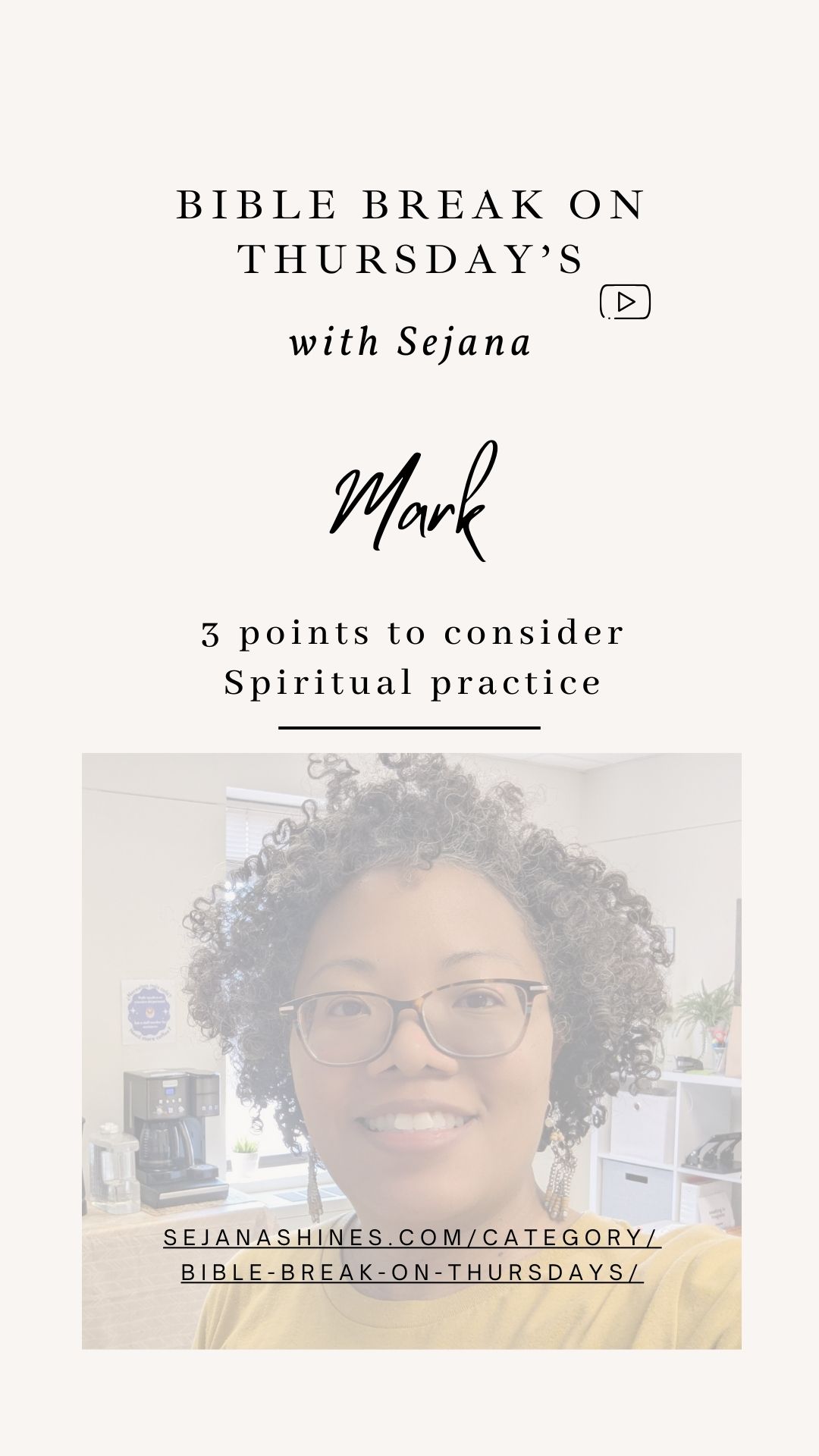 Bible Break on Thursdays Mark 5 – Sejana Shines